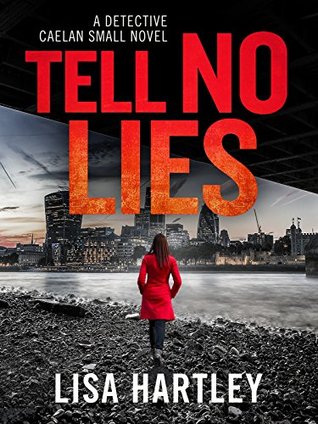 The Bookish Outsider: Tell No Lies - Lisa Hartley