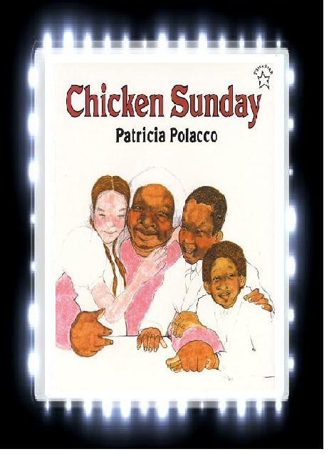 Rabbit Ears Book Blog: [BOOK REVIEW] Chicken Sunday by Patricia Polacco
