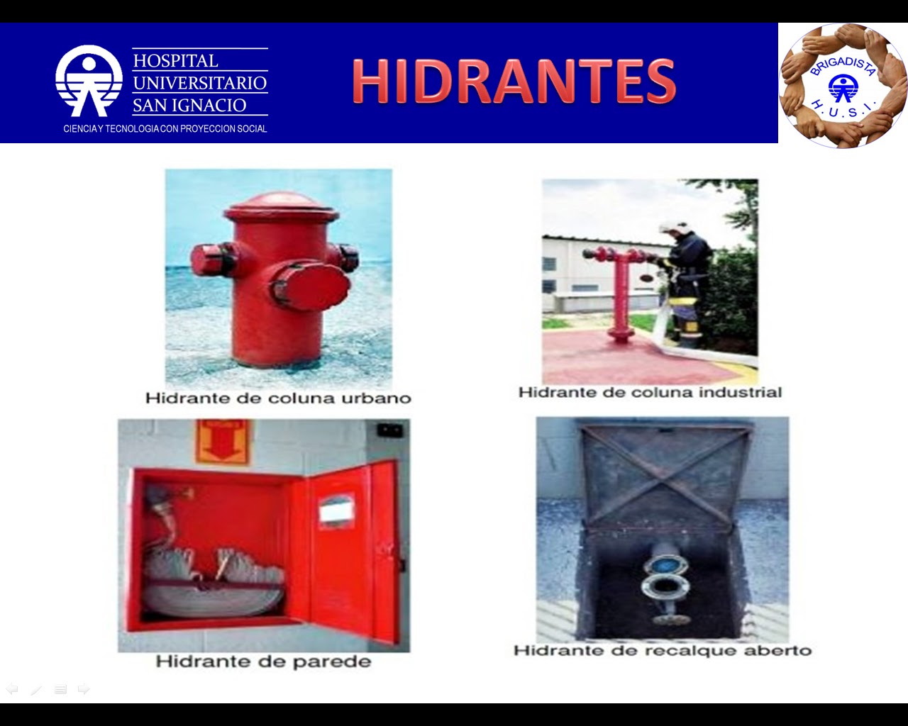 Brigada de Emergencia HUSI: Hidrantes