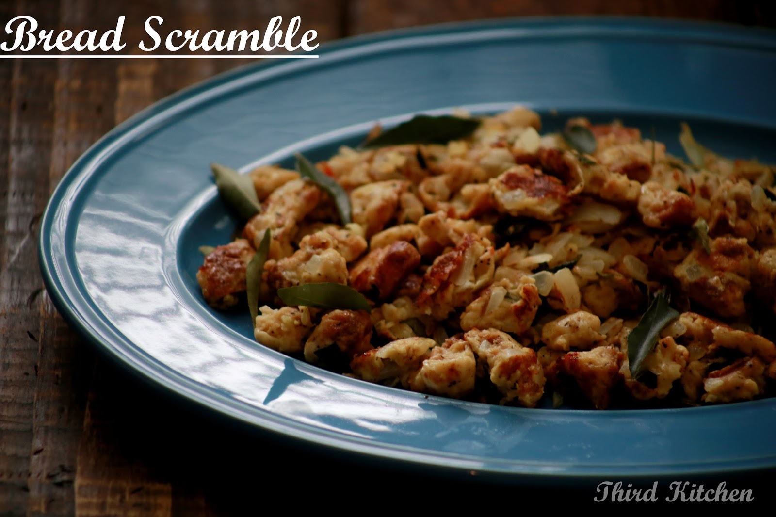 Third Kitchen: Bread Scramble / Bread & Egg Scramble