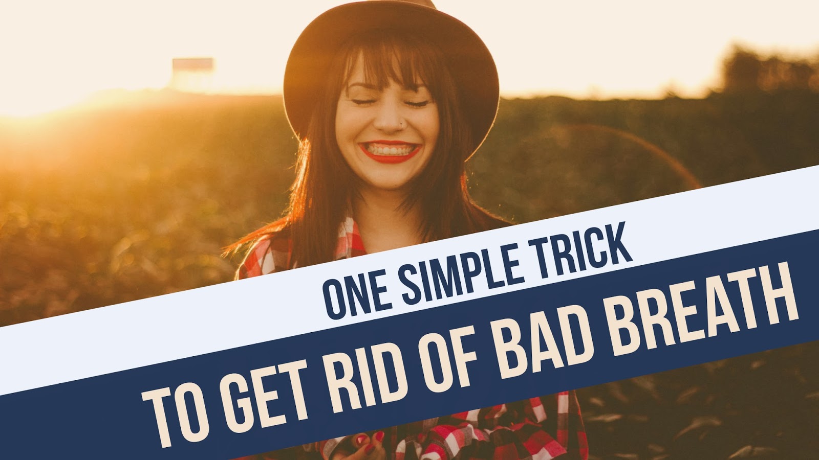 One Simplest and Easiest Way to Get Rid of Bad Breath - Dentist's ... One Simplest and Easiest Way to Get Rid of Bad Breath - Dentist's ...