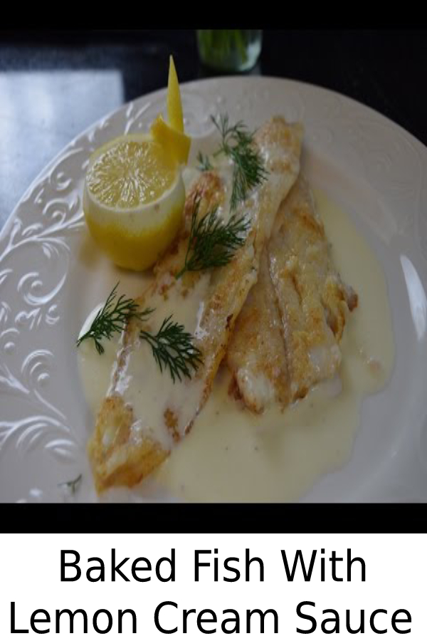 Baked Fish with Lemon Cream Sauce