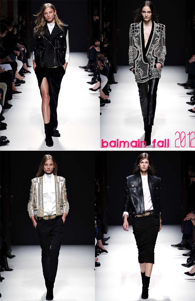 I want pretty: FALL 2012- BALMAIN