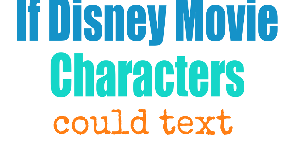 Unremarkable Files: 7 Text Message Exchanges between Disney Characters