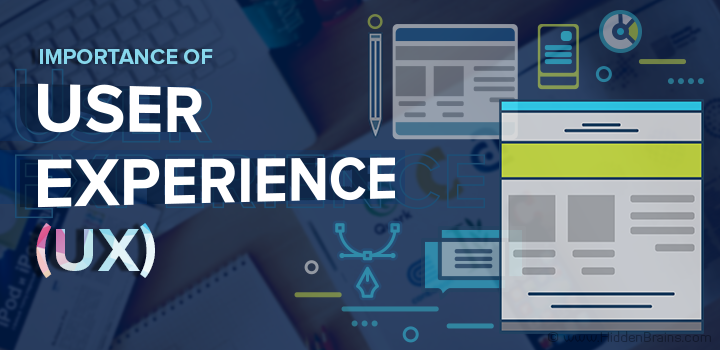 Why Should you Invest in User Experience (UX)?