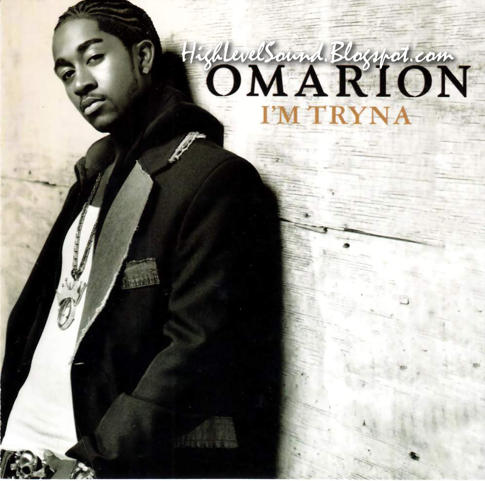 highest level of music: Omarion - I'm Tryna-(Promo_CDS)-2005-hlm