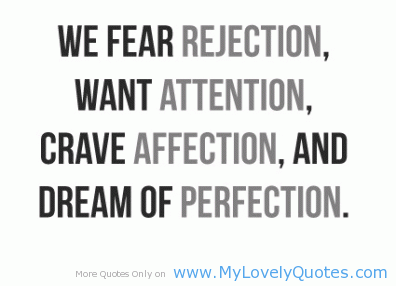Rejection Quotes I am so Lonely I'm So Lonely...