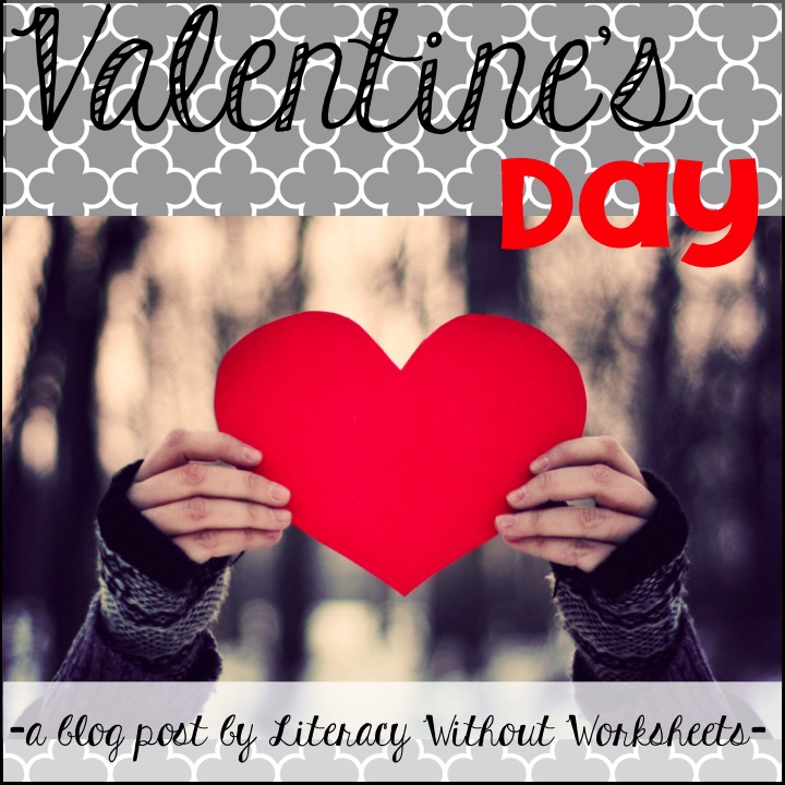 February Activities (with a FREEBIE) - Literacy Without Worksheets