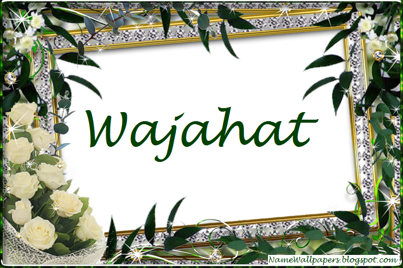 Wajahat Name Wallpapers Wajahat ~ Name Wallpaper Urdu Name Meaning Name ...