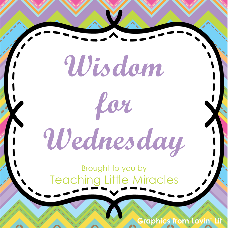 Teaching Little Miracles: Wisdom for Wednesday - Kindness