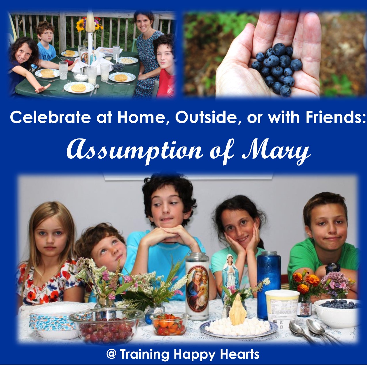 Training Happy Hearts: 3 Ways to Celebrate the Assumption of Mary