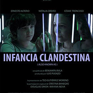 Infancia clandestina. Benjamin Ávila.