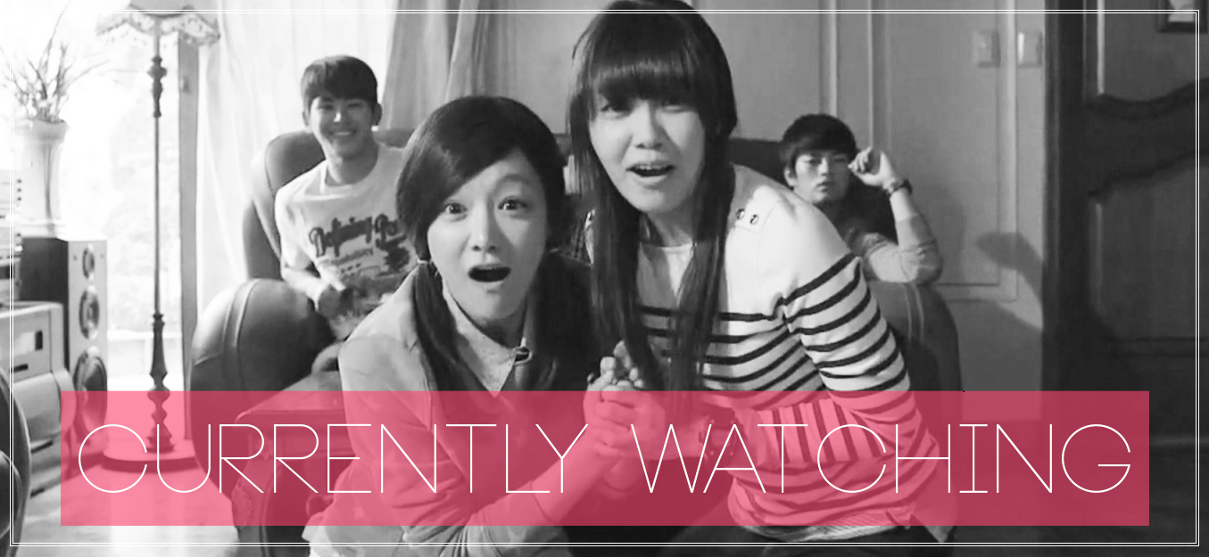 Currently Watching - POPdramatic