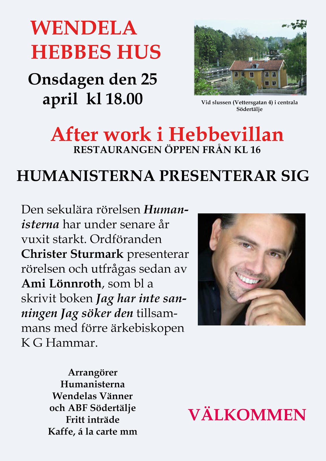 Wendelabloggen: Christer Sturmark till Wendelas Hus