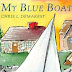 Lessons With My Little Ones: "My Blue Boat" by Chris L. Demarest