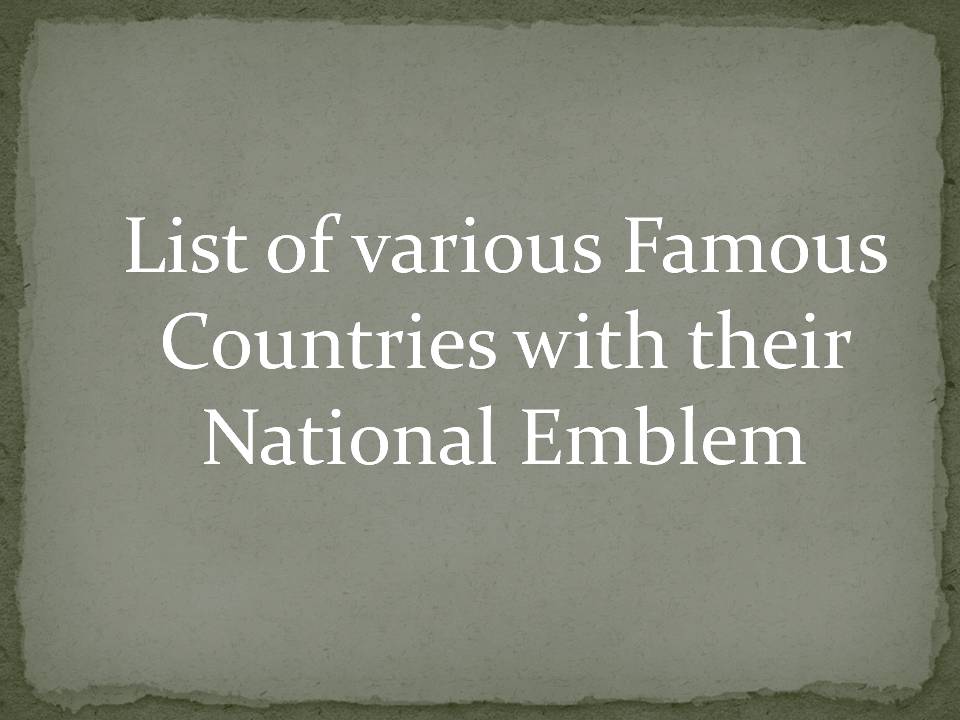 List of various Famous Countries with their National Emblem - ga4allexam