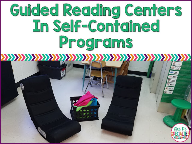 Using Guided Reading Centers In Self-Contained Programs · Mrs. P's ...