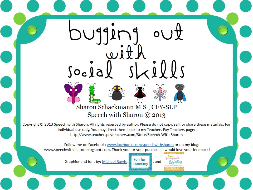 Speech with Sharon: Bugging out with Social Skills!