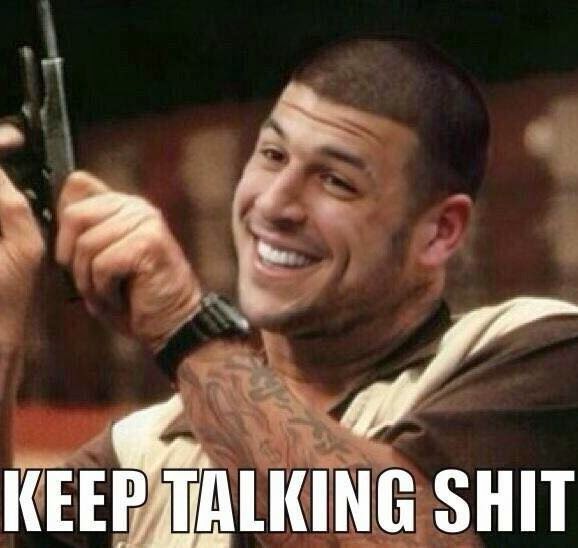 22 Meme Internet: keep talking shit - Hernandez 22 Meme Internet: keep talking shit - Hernandez