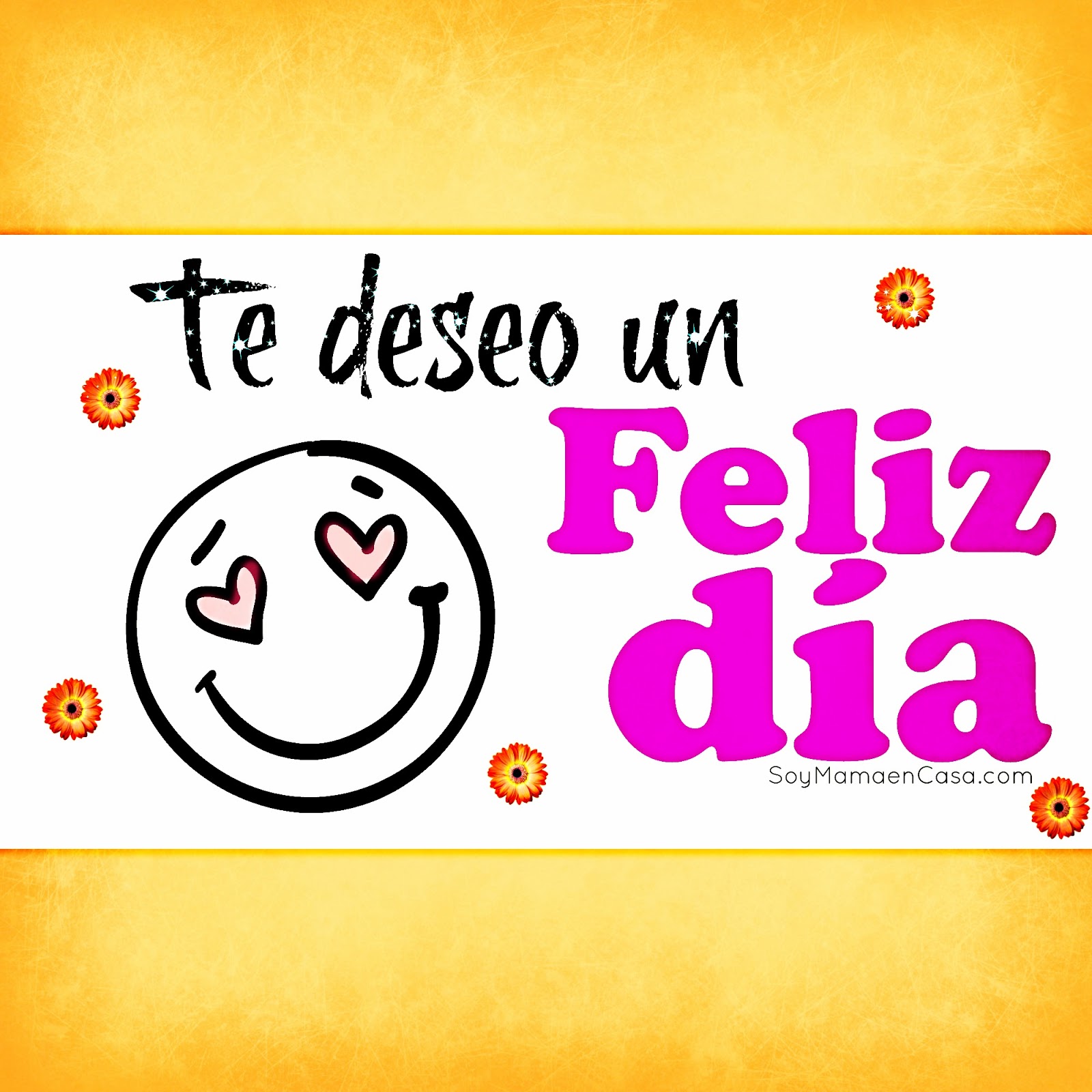 Bellas Tarjetas : Te Deseo un Feliz Día