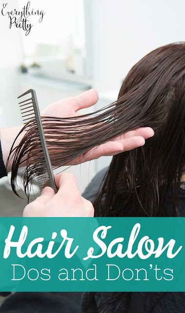 Hair Salon Etiquette: Dos and Don'ts - Everything Pretty