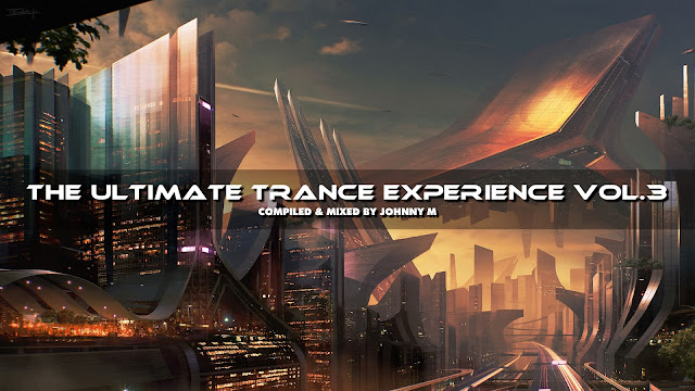 The Ultimate Trance Experience Vol.3 | Summer 2016 Mix - Johnny M