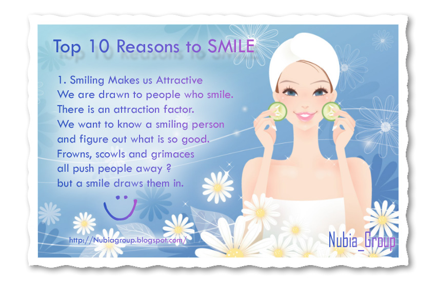 * Nubia_group Inspiration *: Top 10 Reasons to SMILE