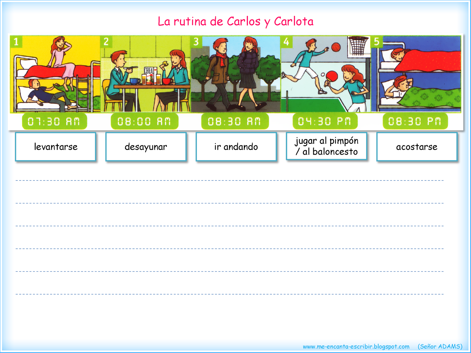 Me encanta escribir en español: La rutina de Jacinto, Cristina, Carlos ...