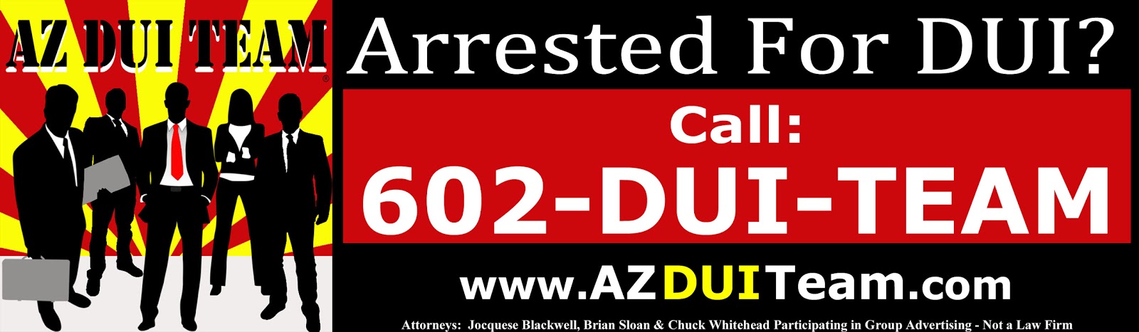 AZ DUI Team - Experienced DUI Defense Lawyers - Call: 602-DUI-Team