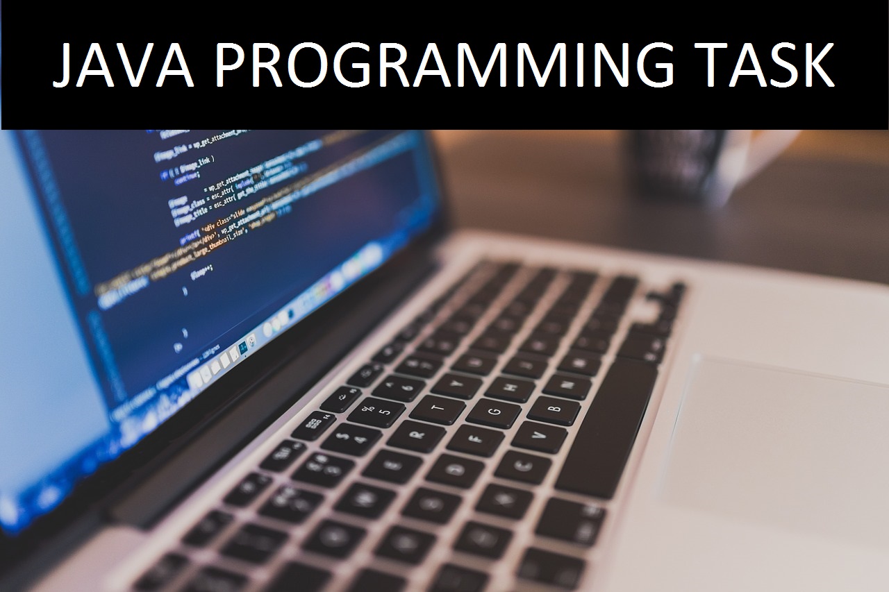 Java Programming Task 1 With Solution Java Programming Task 1 With Solution