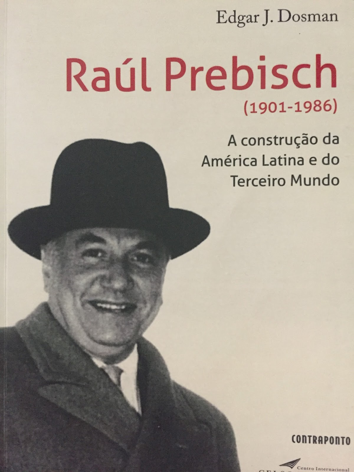 Economia e Capitalismo: Raúl Prebisch na Argentina de 1956 e no Brasil ...