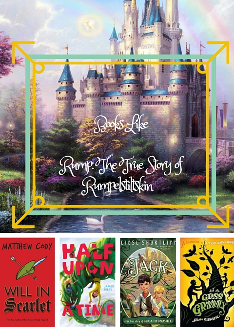 Rump: The True story of Rumpelstiltskin by Liesl Shurtliff - Tween You & Me