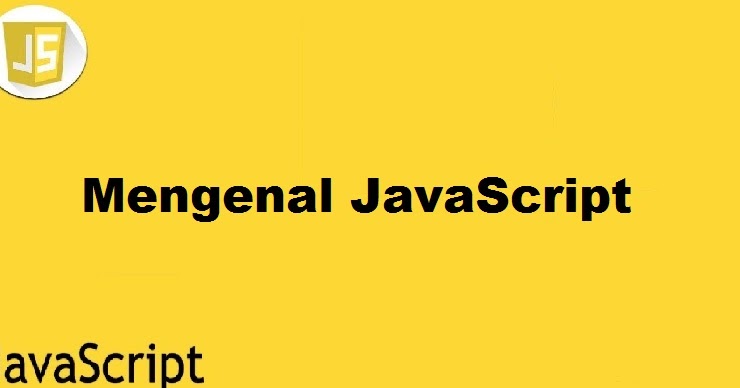 Mengenal Bahasa Pemrograman Javascript Rumah It