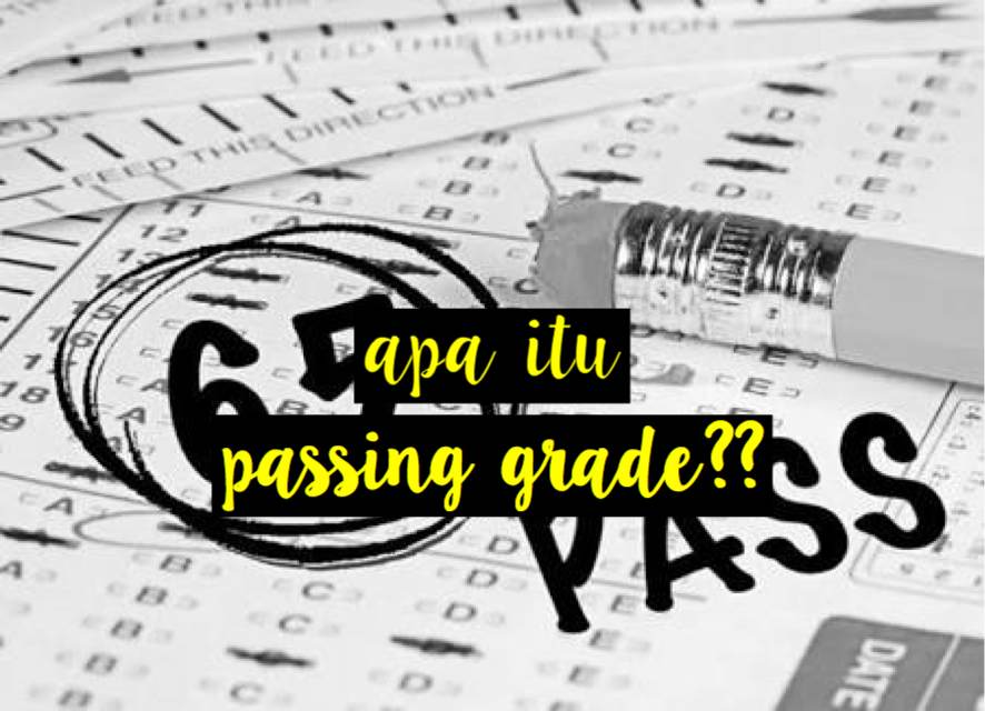 APA ITU PASSING GRADE