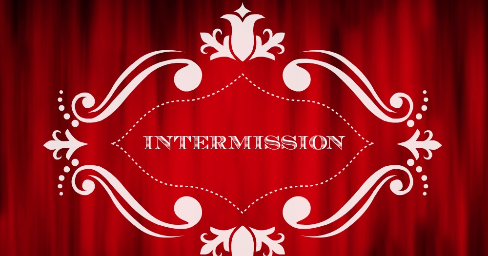 Intermission~