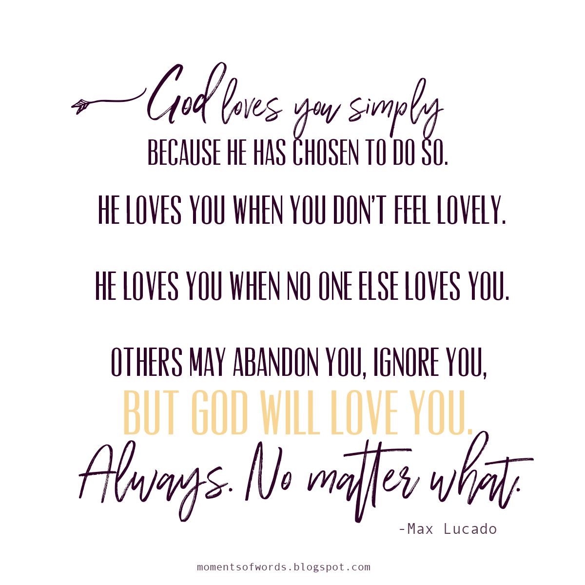 God loves you always; no matter what! ♥ | Moments of words