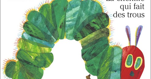 La chenille qui fait des trous
