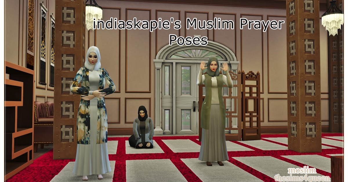 the sims 4 fashion CC download Free: indiaskapie's Muslim Prayer Poses