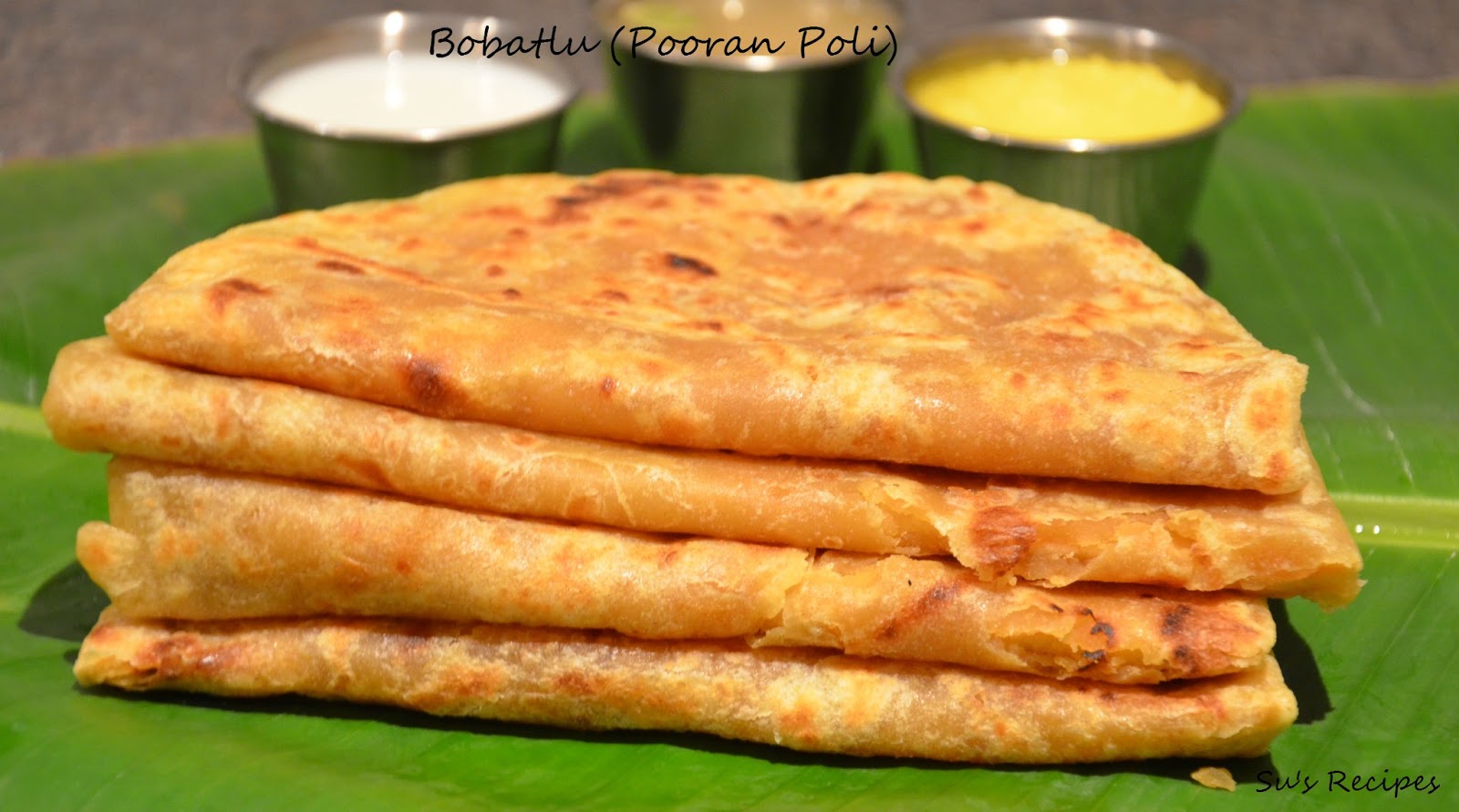 Su's Recipes: Bobatlu (Pooran Poli)