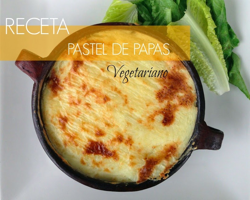 GLOWCHER: PASTEL DE PAPAS VEGETARIANO
