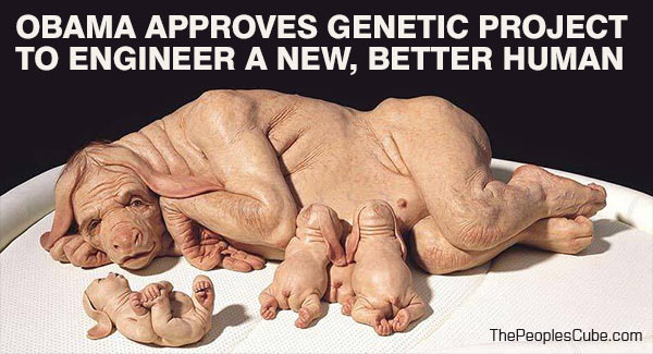 National Tea Party: Obama approves Animal-Human Gene Splicing Project