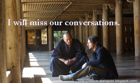 Movie Quotes and Dialogues: The Last Samurai Movie Quotes