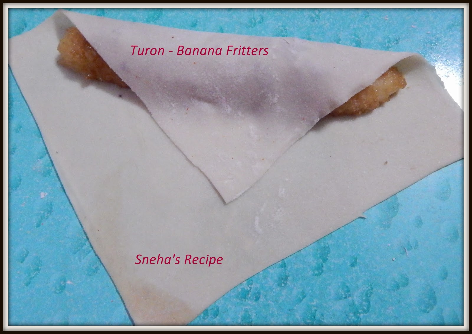 Turon - Banana Fritters with Homemade Spring Roll Wrappers - Sneha's Recipe