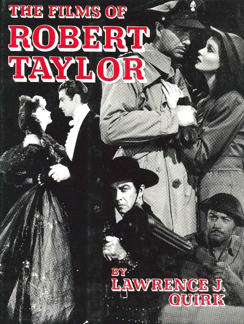 *: The Films of Robert Taylor