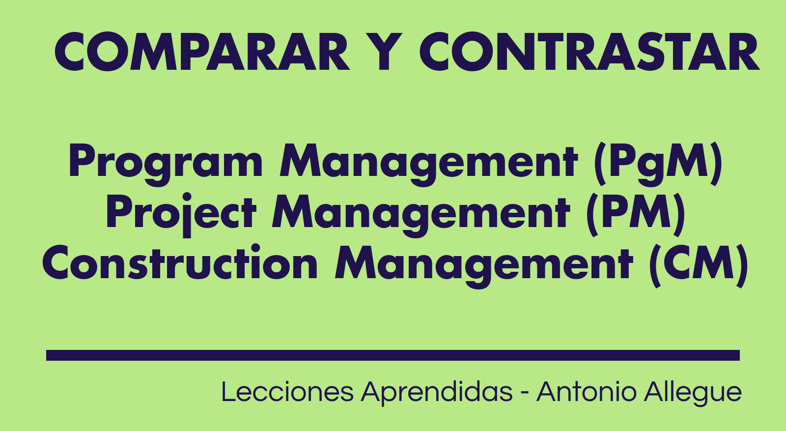 Diferentes disciplinas de gestión: PgM, PM y CM - Lecciones Aprendidas