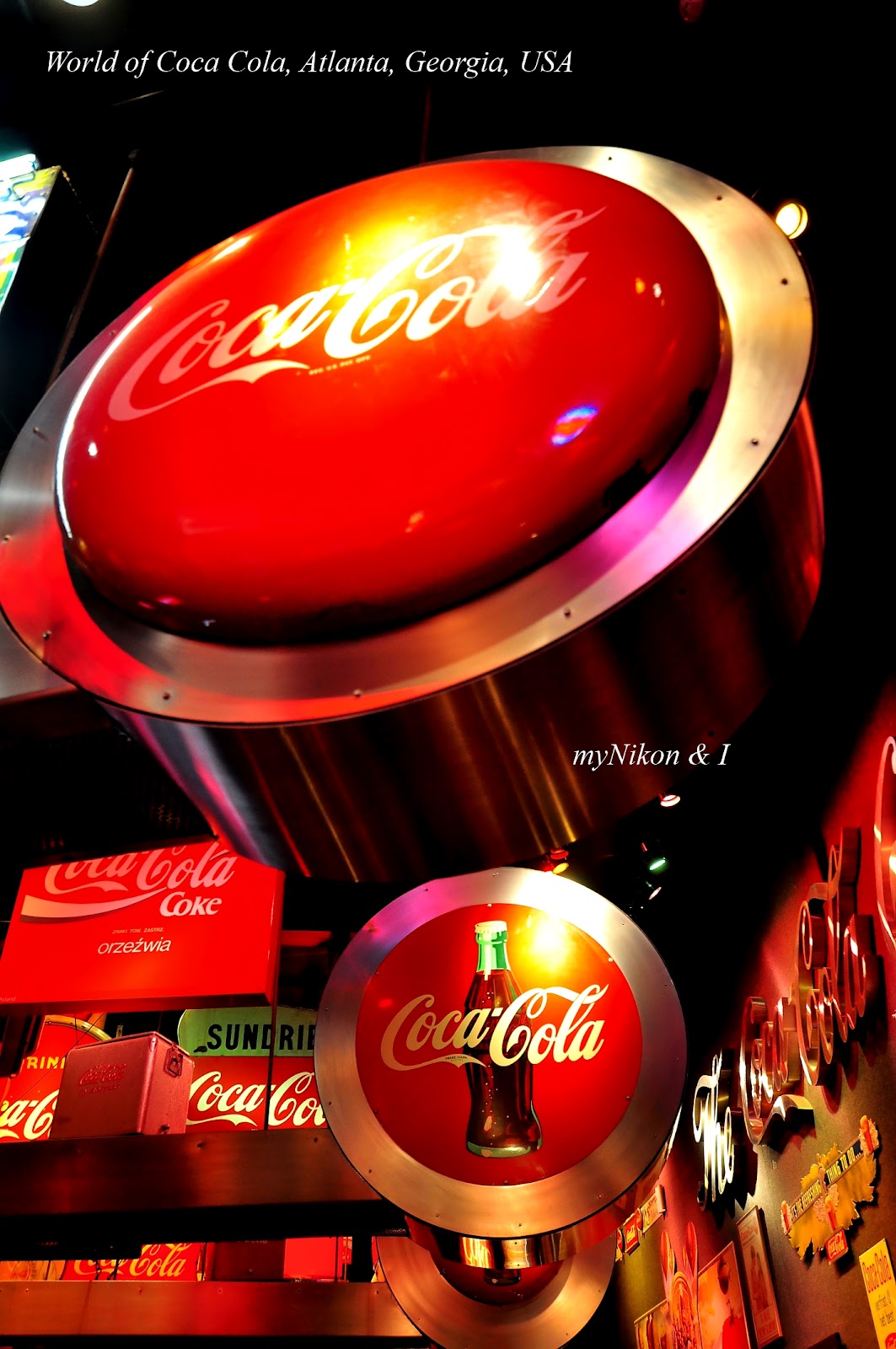 My Nikon and I: USA Atlanta Georgia: World of Coca Cola - It's the REAL ...