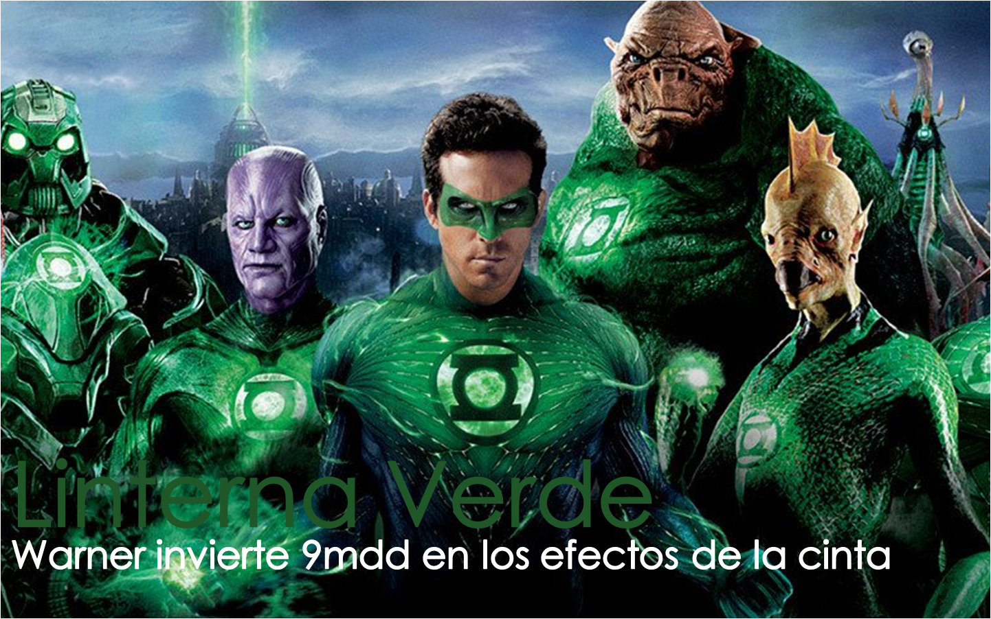 Warner invierte 9mdd en Linterna Verde | El Proyector MX
