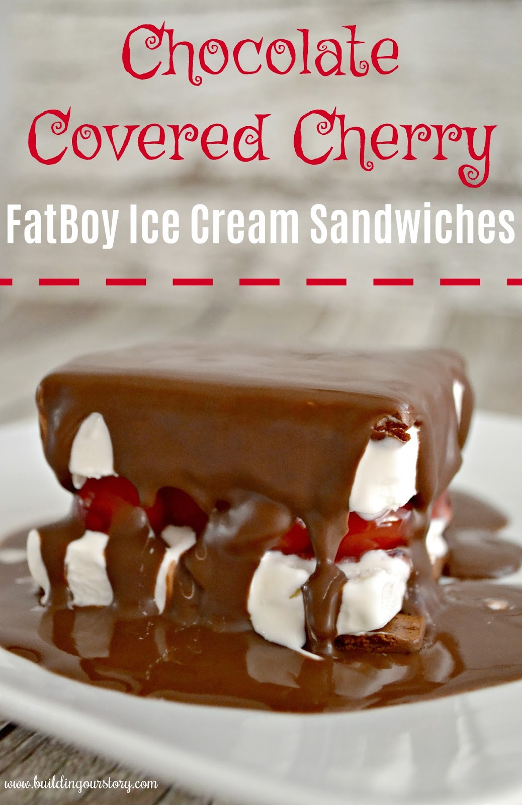 Chocolate Covered Cherry FatBoy Ice Cream Sandwiches - Building Our Story