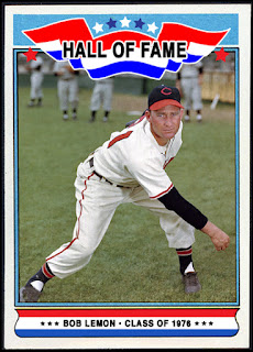 WHEN TOPPS HAD (BASE)BALLS!: HALL OF FAME #32: BOB LEMON: CLASS OF 1976