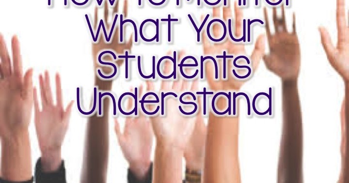 How To Monitor What Your Students Understand... | Classroom Tested ...